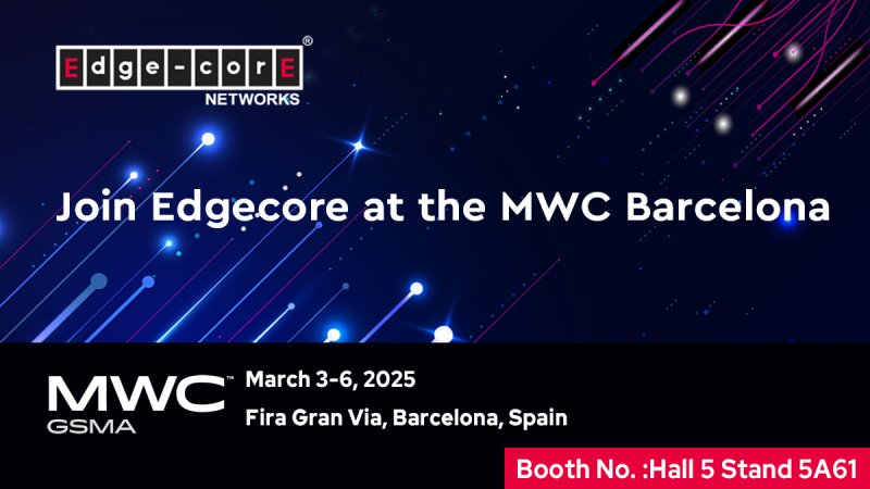 Edgecore Networks – Edgecore Networks, a leading provider of ...