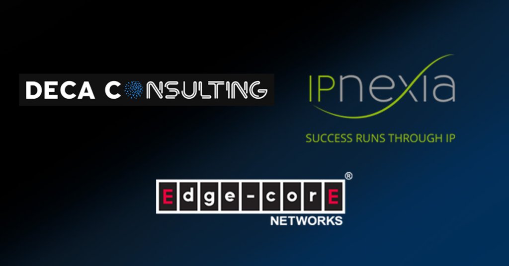 Edgecore Networks and Deca Consulting Transform IPNexia’s Datacenter ...